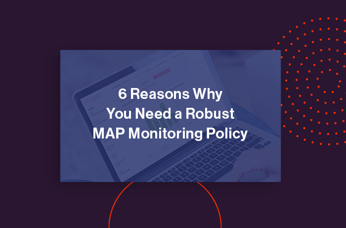 [Infographic] 6 Reasons Why You Need a Robust MAP Monitoring Policy