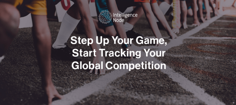Step Up Your Game, Start Tracking Your Global Competition