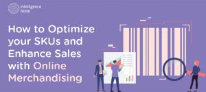 Optimize Walmart SKU Boost Sales Online Merchandising Guide