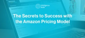 The Importance of Amazon Pricing Strategy