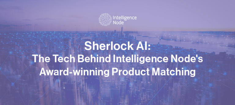AI & Tech Powering Intelligence Node's 99% Product Matching